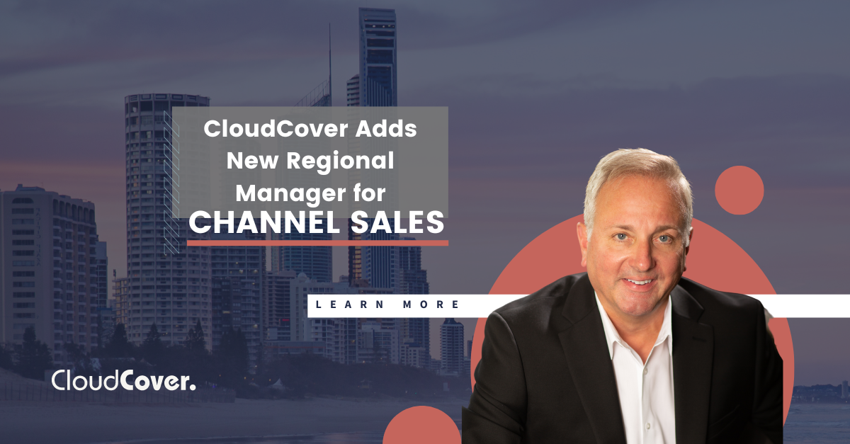CloudCover Adds New Regional Manager for Channel Sales - CloudCover