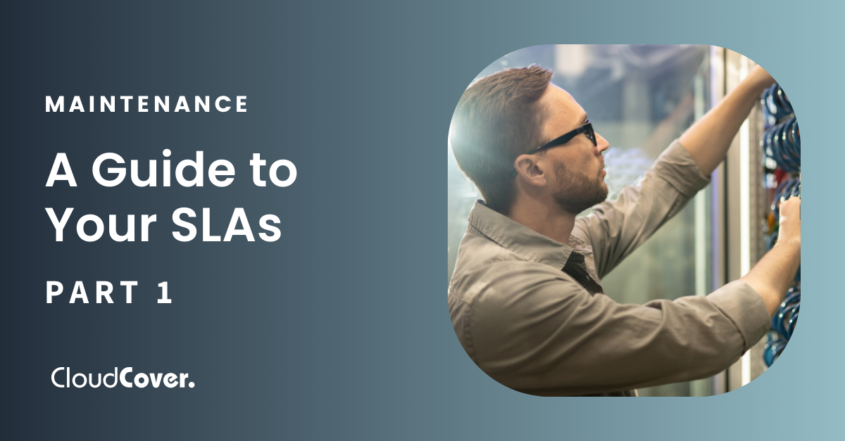 A Guide to Your SLA's | Part 1 - CloudCover