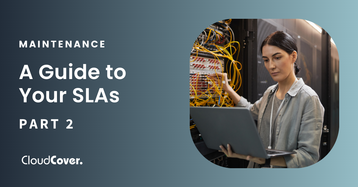 A Guide to Your SLAs | Part 2 - CloudCover