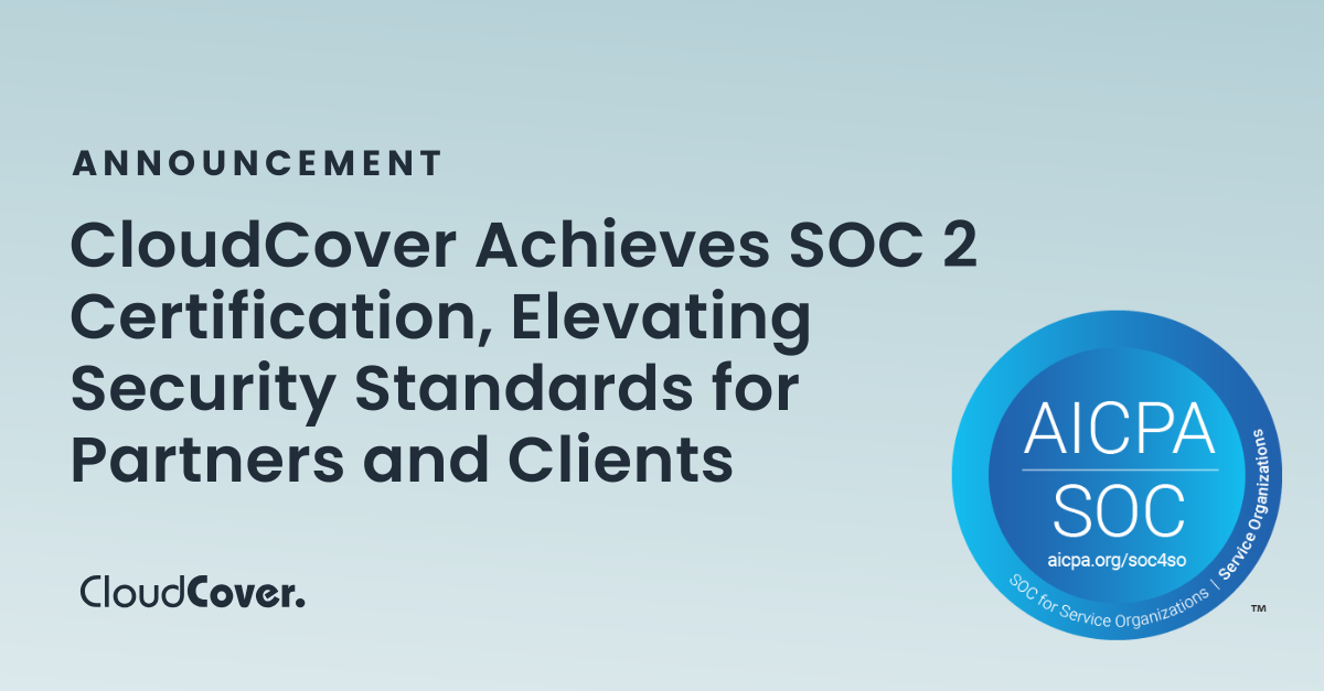 CloudCover Achieves SOC 2 Certification, Elevating Security Standards ...